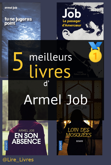 ≡ Les meilleurs livres d’ Armel Job →【Comparatif 2025】