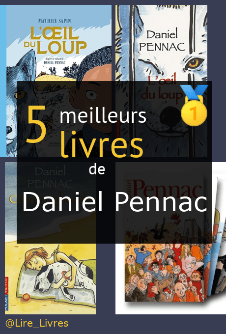 ≡ Les meilleurs livres de Daniel Pennac →【Comparatif 2025】