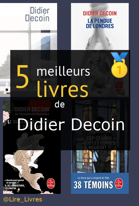 ≡ Les meilleurs livres de Didier Decoin →【Comparatif 2025】