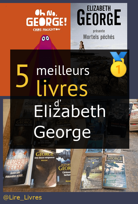 ≡ Les meilleurs livres d’ Elizabeth George →【Comparatif 2026】