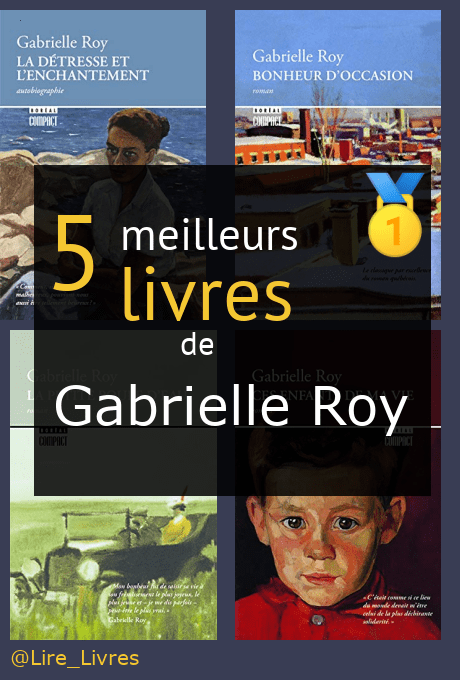 ≡ Les meilleurs livres de Gabrielle Roy →【Comparatif 2025】