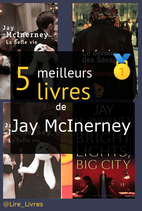 ≡ Les meilleurs livres de Jay McInerney →【Comparatif 2025】