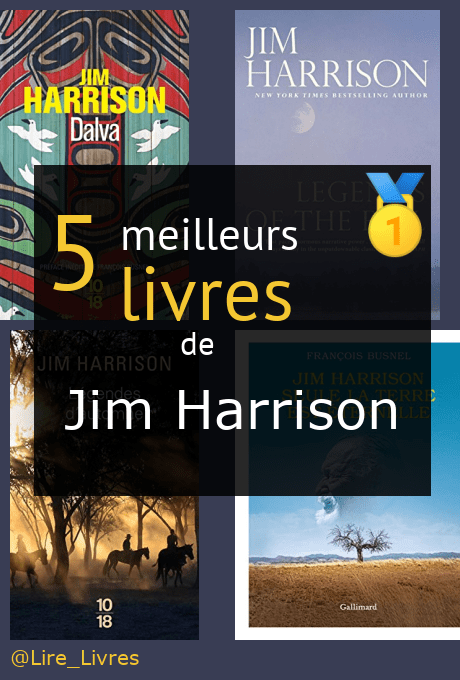 ≡ Les meilleurs livres de Jim Harrison →【Comparatif 2025】