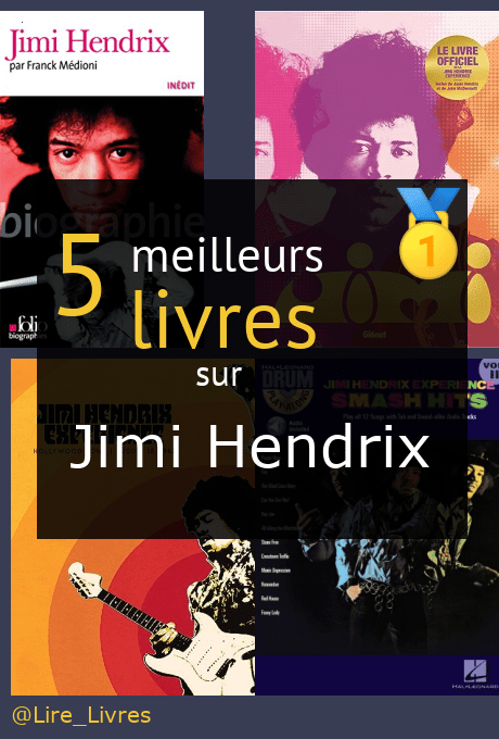 ≡ Les meilleurs livres sur Jimi Hendrix →【Comparatif 2025】