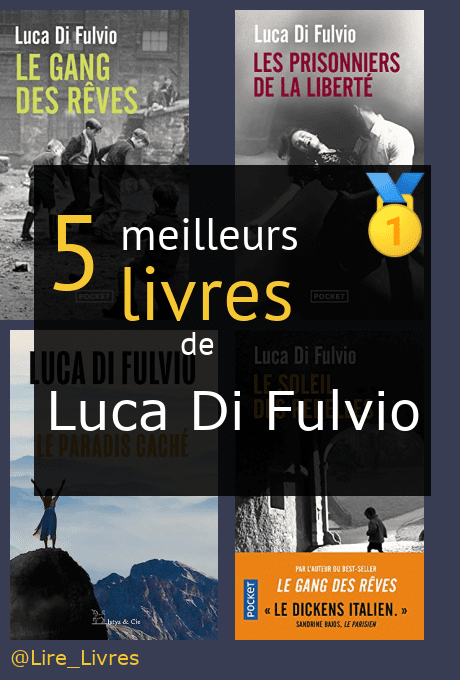 ≡ Les meilleurs livres de Luca Di Fulvio →【Comparatif 2026】