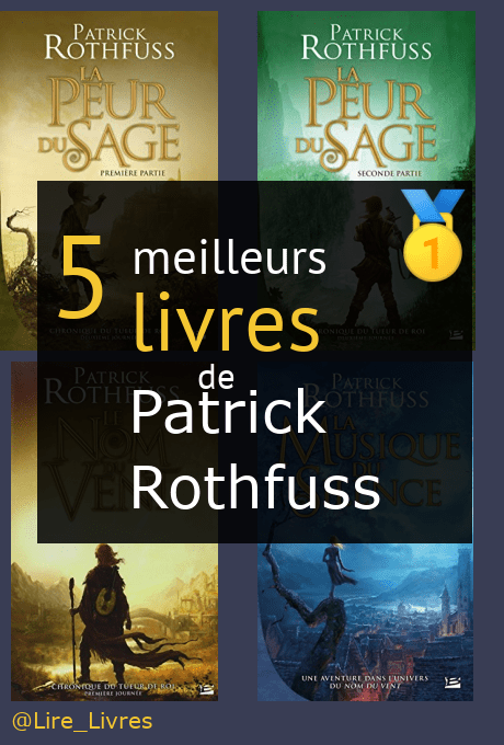 ≡ Les meilleurs livres de Patrick Rothfuss →【Comparatif 2025】