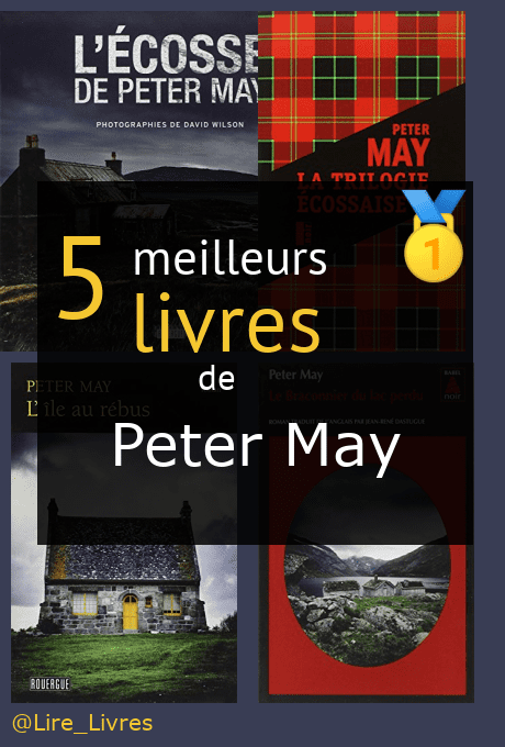 ≡ Les meilleurs livres de Peter May →【Comparatif 2025】
