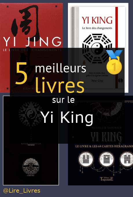 ≡ Les meilleurs livres sur le Yi King →【Comparatif 2025】