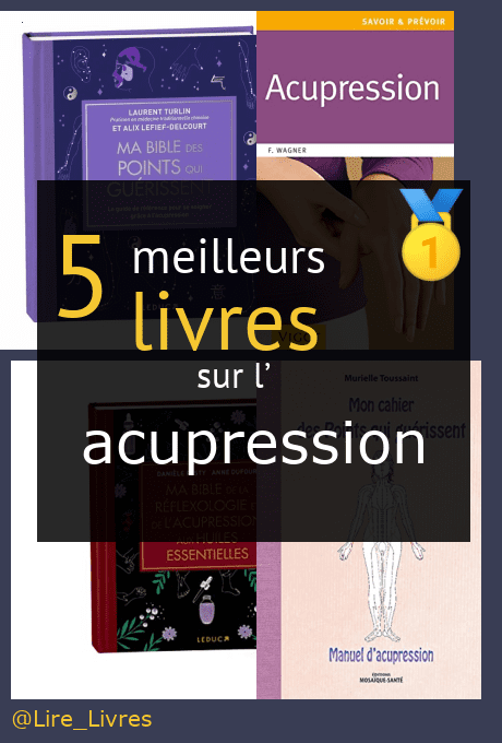 ≡ Les meilleurs livres sur l’ acupression →【Comparatif 2025】