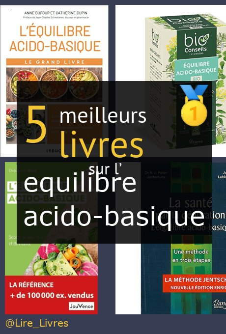 ≡ Les meilleurs livres sur l’ équilibre acido-basique →【Comparatif 2025】