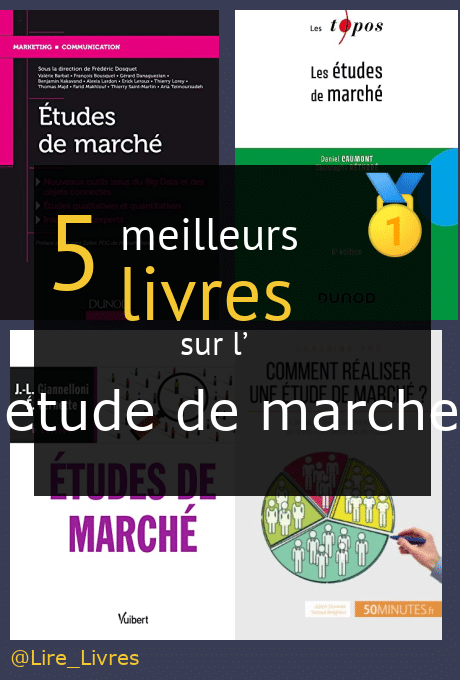 ≡ Les meilleurs livres sur l’ étude de marché →【Comparatif 2025】