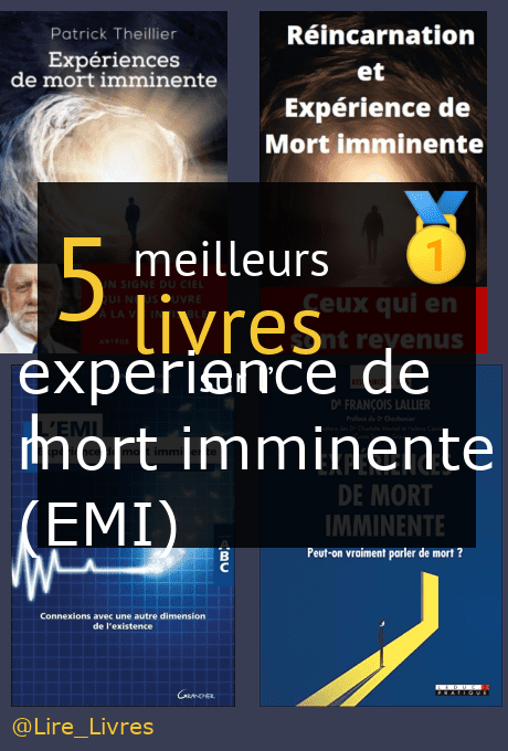 ≡ Les meilleurs livres sur l’ expérience de mort imminente (EMI) → ...