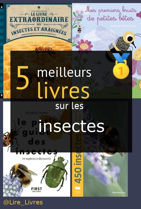 ≡ Les meilleurs livres sur les insectes →【Comparatif 2025】
