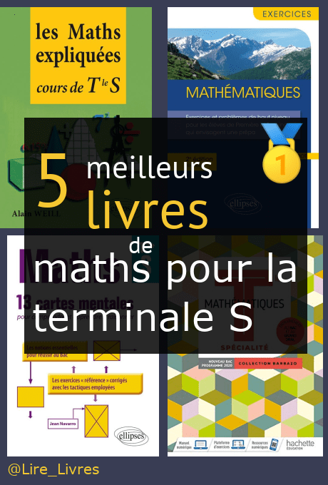 ≡ Les meilleurs livres de maths pour la terminale S →【Comparatif 2025】