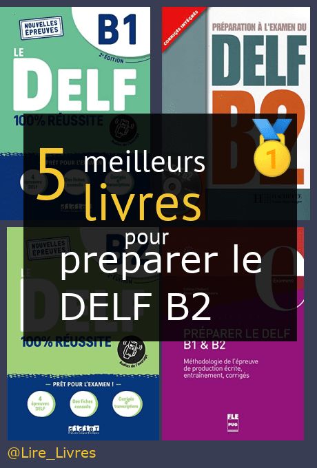 ≡ Les meilleurs livres pour préparer le DELF B2 →【Comparatif 2026】